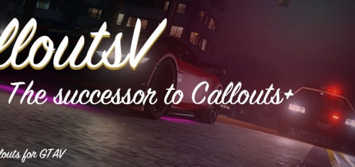 Current Callouts - GTA 5 Mods | Grand Theft Auto 5 Current Callouts Mods