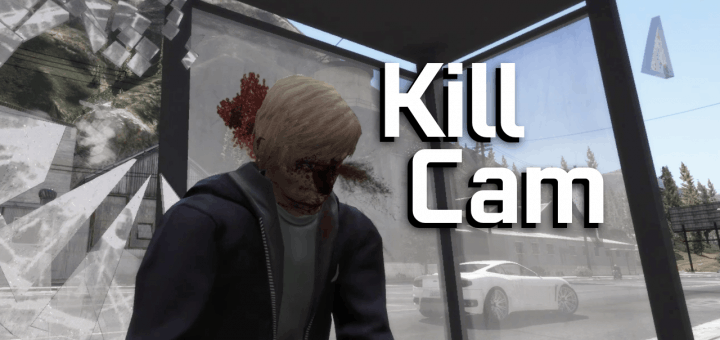 Kill Cams - GTA 5 Mods | Grand Theft Auto 5 Kill Cams Mods